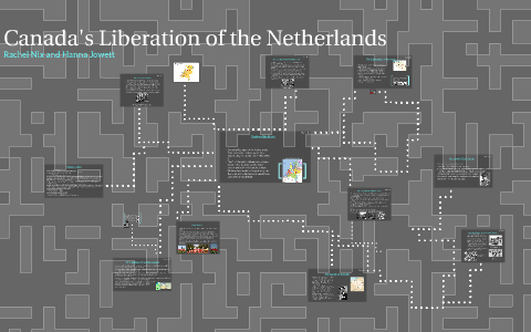 Canada's Liberation of the Netherlands by Rach Nix on Prezi