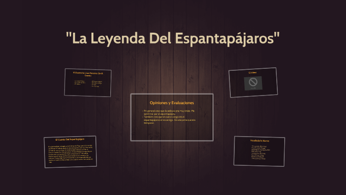 "La Leyenda Del Espantapajaros" by Brittnee Palusevic on Prezi