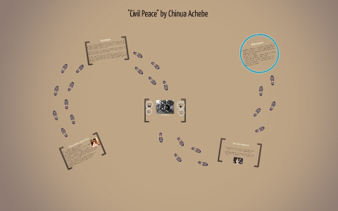 Civil Peace by Chinua Achebe by Samantha Hitchcock on Prezi