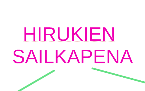 HIRUKIAK by emma herrera on Prezi