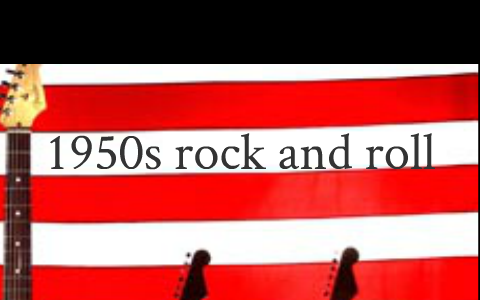 1950s rock and roll by cooper vance on Prezi
