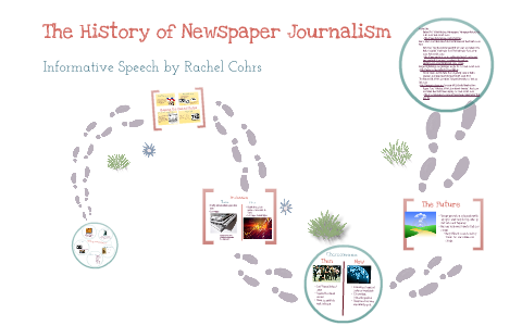 The History of Newspaper Journalism by Rachel Cohrs on Prezi
