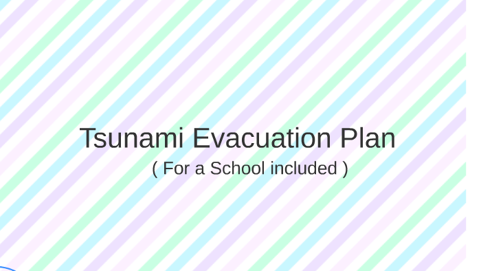 Tsunami Evacuation Plan by Cheyenne Gibson