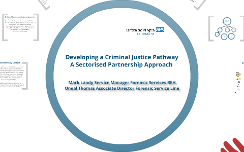 Forensic Care Pathway by Oneal Thomas on Prezi