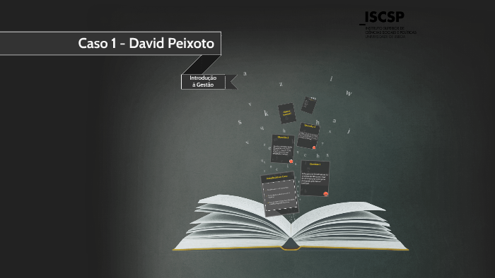 Caso 1 - David Peixoto by Marta Reis on Prezi