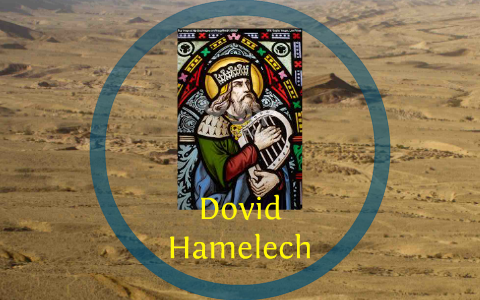 Life of Dovid Hamelech by Rabbi Levi on Prezi