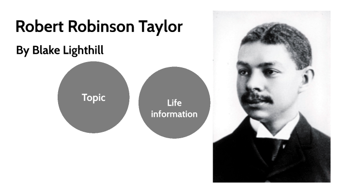 Robert Robinson Taylor by Blake Lighthill on Prezi