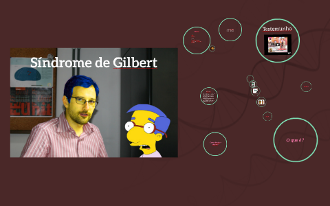 Síndrome de Gilbert by Ana Correia on Prezi