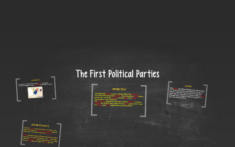 The First Political Parties by D Fowler on Prezi