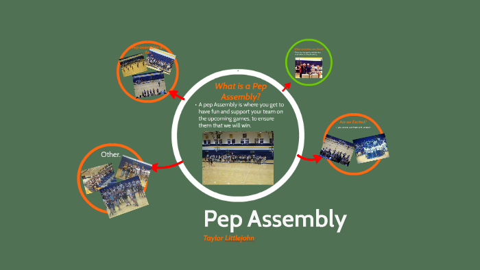 Pep Assembly by taylor littlejohn on Prezi