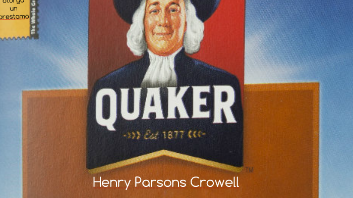 Henry Parsons Crowell by Nefelly Canto Novelo on Prezi
