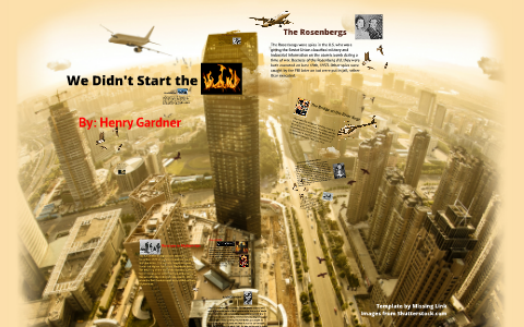 We Didn't Start the Fire Project by Henry Gardner on Prezi