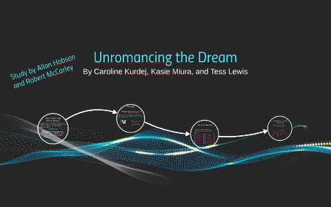 Unromancing the Dream by Caroline Joanna on Prezi