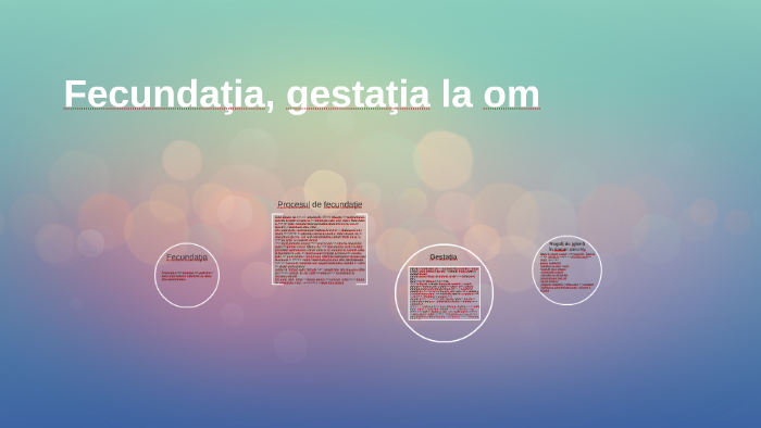 Fecundaţia, gestaţia la om by Ciprian Manea on Prezi