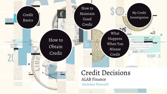 Making Credit Decisions by Madeline Wentzell on Prezi