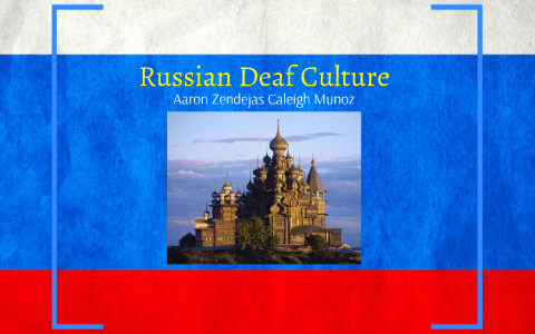 ASL Russia by Aaron Zendejas on Prezi