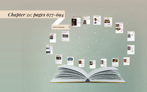 Chapter 21; pages 677-694 by Hannah Carlon on Prezi