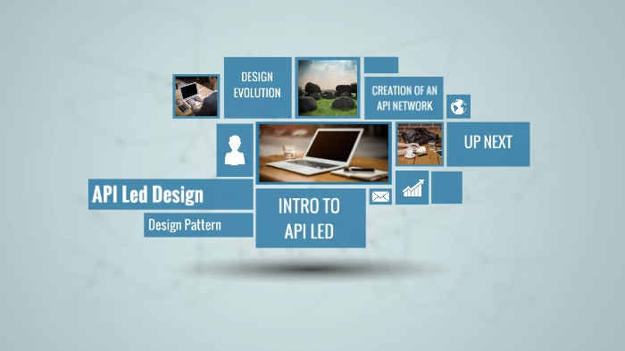 API Led Design by Anthony Angulo on Prezi