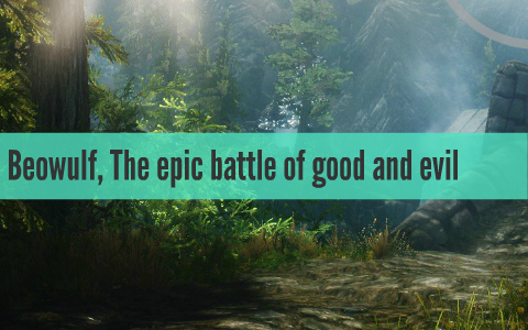 Beowulf, The epic battle of good and evil by jon burke on Prezi