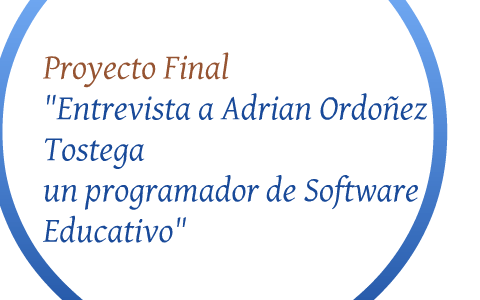 Entrevista a un programador de Software by Jose Aurelio R on Prezi