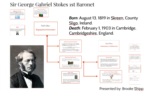 Sir George Gabriel Stokes 1st Baronet by Brooke Shipp on Prezi
