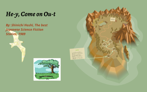 He-y, Come on Ou-t by Hailey Nance on Prezi