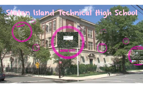 Staten Island Technical High School by Cristina Montero on Prezi