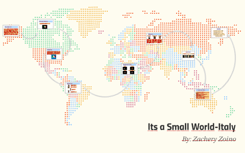 Its a Small World- Italy by Zachery Zoino