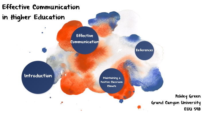 Effective Communication in Higher Education by Ashley Green on Prezi
