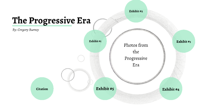 Progressive Era Photographs by Gregory Burney on Prezi