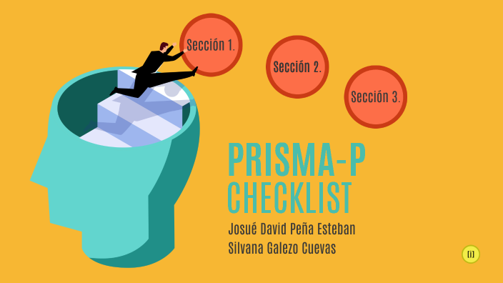 PRISMA-P CHECKLIST by Silvana Galezo Cuevas on Prezi