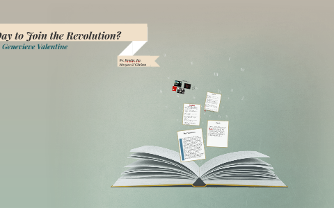 Is This Your Day to Join the Revolution? by Group Project on Prezi