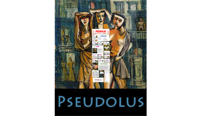 PSEUDOLUS by Giulia Biffo on Prezi