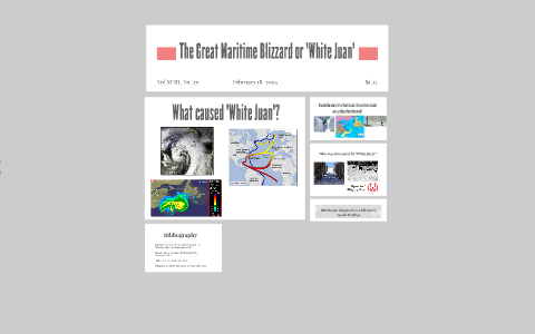 The Great Maritime Blizzard or 'White Juan' by Drew Raymond on Prezi