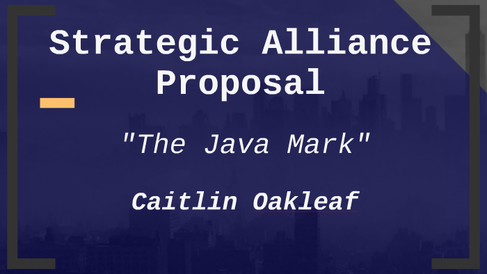 Strategic Alliance Proposal by Caitlin Oakleaf on Prezi