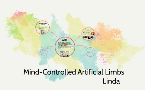 Mind-Controlled Artificial Limbs by Linda Gates on Prezi