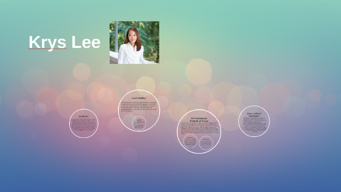 Krys Lee by Kori Binette on Prezi