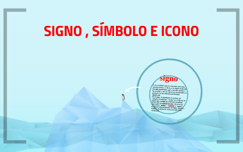 SIGNO , SIMBOLO E ICONO by Fay Fjav on Prezi