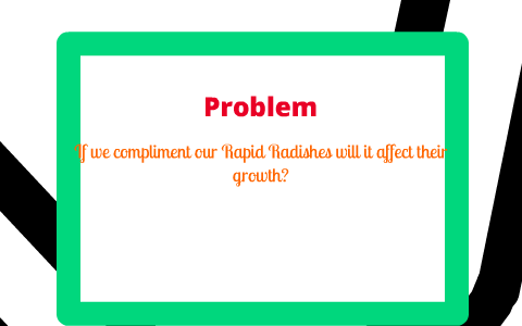 Rapid Radish Experiment by Wesley Thomas on Prezi