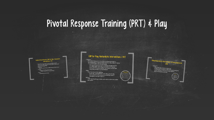 Naturalistic Interventions / Pivotal Response Training (PRT) by Jenna ...