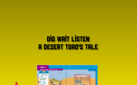 Dig Wait Listen by KRISTIN FORD on Prezi