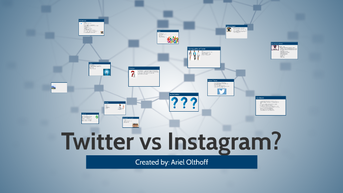 Twitter vs Instagram? by on Prezi