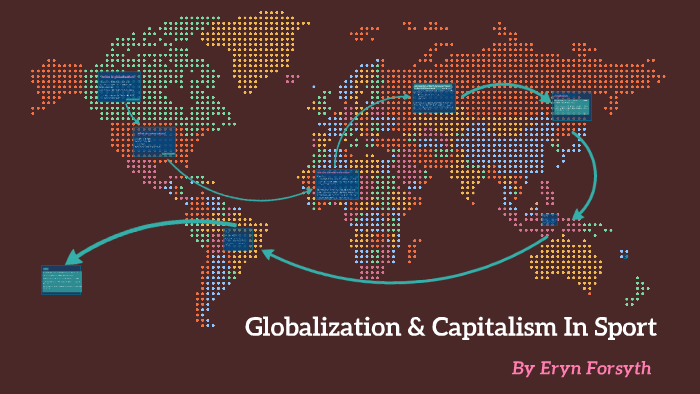 Globalization In Sport by Eryn Forsyth on Prezi
