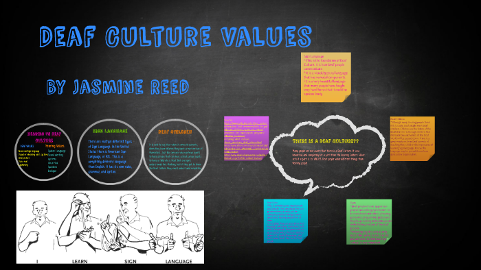 Deaf Culture Values by Jasmine Reed on Prezi