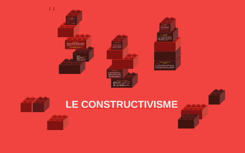LE CONSTRUCTIVISME by hicham erradi on Prezi
