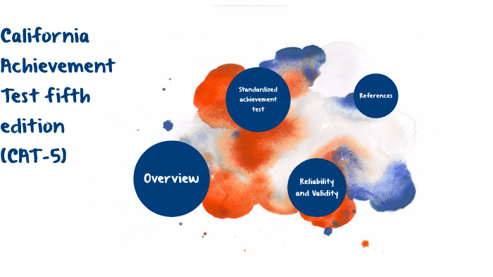 California Achievement Test by paula popham on Prezi
