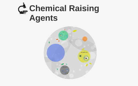 Chemical Raising Agents by Paige Roseman on Prezi
