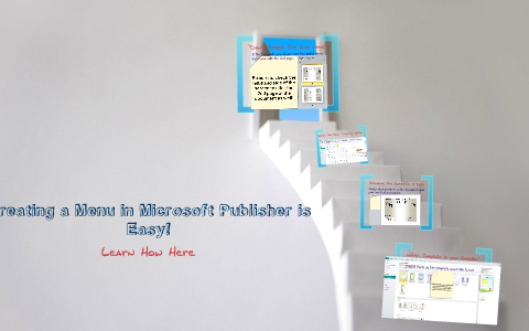 Creating a menu using Microsoft Publisher by Mrs. Kolchuk on Prezi