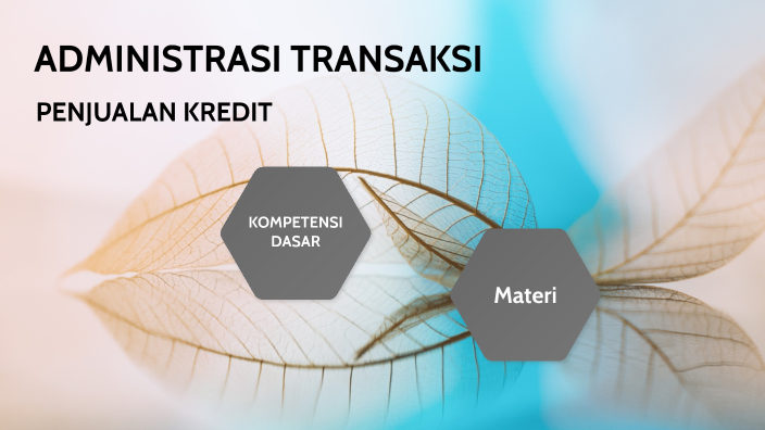 ADMINISTRASI TRANSAKSI by rusmalian sari on Prezi