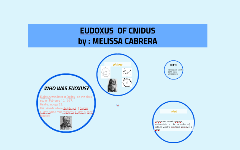EUDOXUS OF CNIDUS by Melissa Cabrera on Prezi